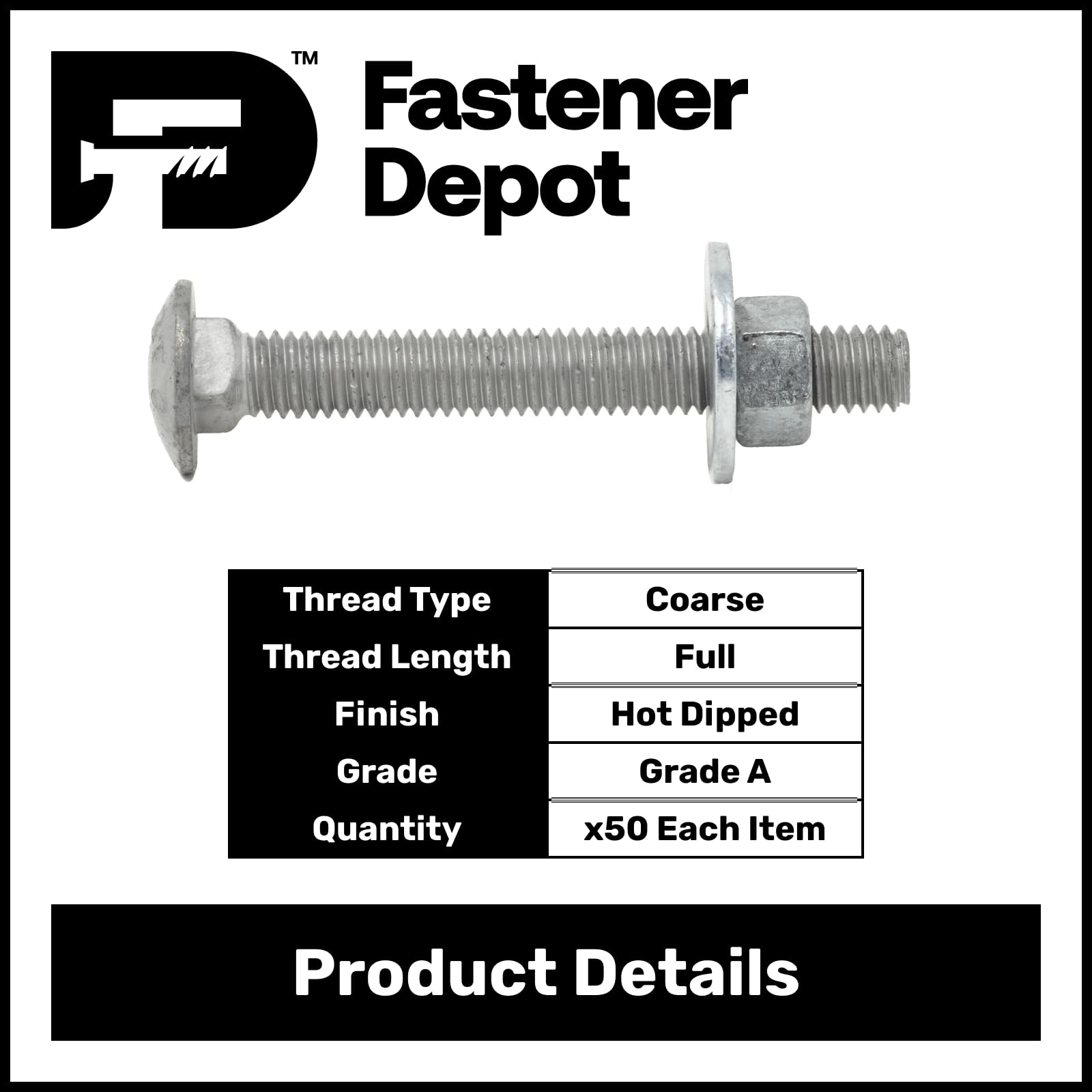 FASTENER DEPOT 3/8inches-16 x 4-1/2inches Hot Dipped Galvanized Carriage Bolt w/Nuts & Flat Washers, Grade A, Full Thread, Quantity 50 - by Fastener Depot, LLC