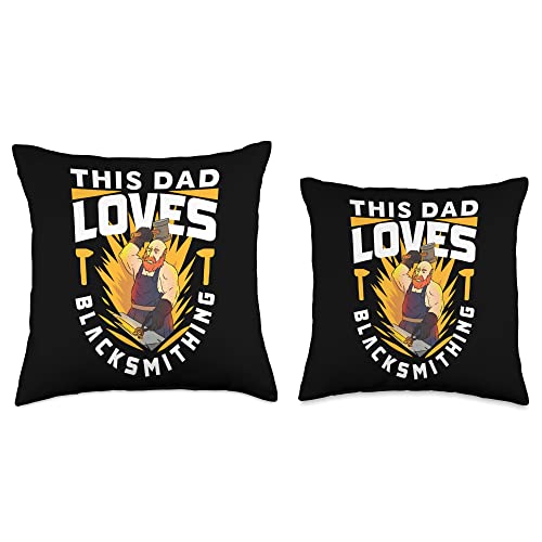 Forging Blacksmiths Job Men Forge Papa Father's This Dad Loves Blacksmith Hobby Father Daddy Throw Pillow, 18x18, Multicolor