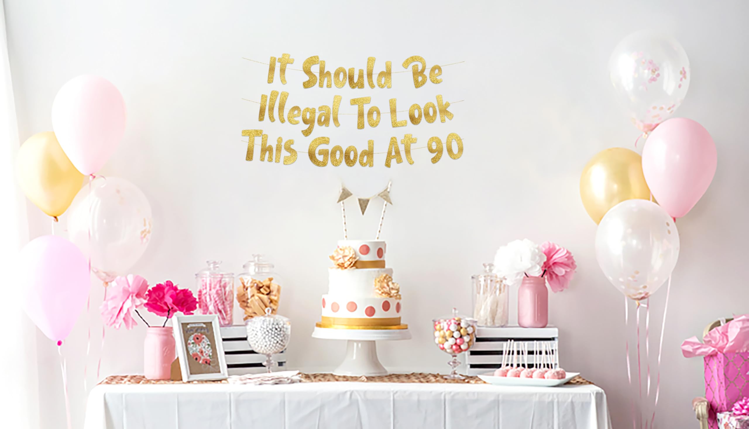 It Should Be Illegal To Look This Good At 90 Gold Glitter Banner - Happy 90th Birthday Party Decorations, Supplies, Ideas and Gifts