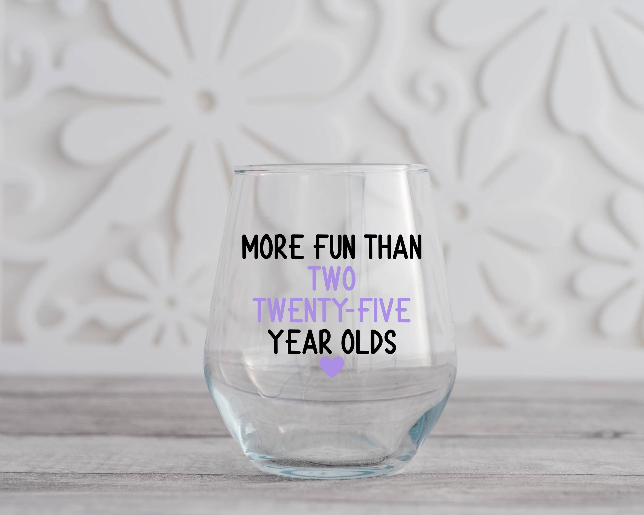 50th Birthday Gift Wine Glass, Birthday Wine Glass, 50th Birthday Wine, Gift For Mom, More Fun Than Two 25 Year Olds