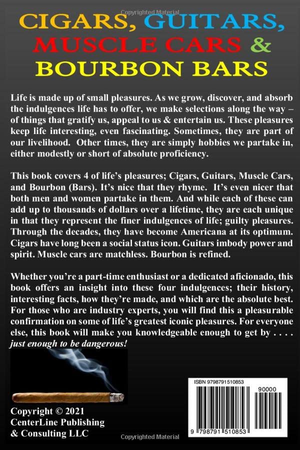CIGARS GUITARS MUSCLE CARS & BOURBON BARS: Know Enough to be Dangerous!