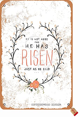 BIGYAK He is Not Here for He Has Risen Just As He Said 8X12 Inch Iron Vintage Look Decoration Art Sign for Home Kitchen Bathroom Farm Garden Garage Inspirational Quotes Wall Decor