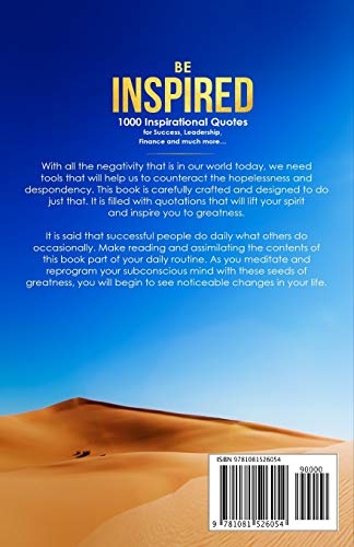 Be Inspired: 1000 Inspirational Quotes for Success, Leadership, Finance and much more…