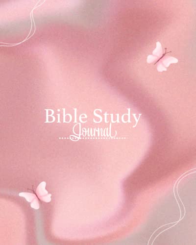Bible Study Journal: Bible Study Journals For Women - Bible Study Notebook For Women | Christian Gifts For Women