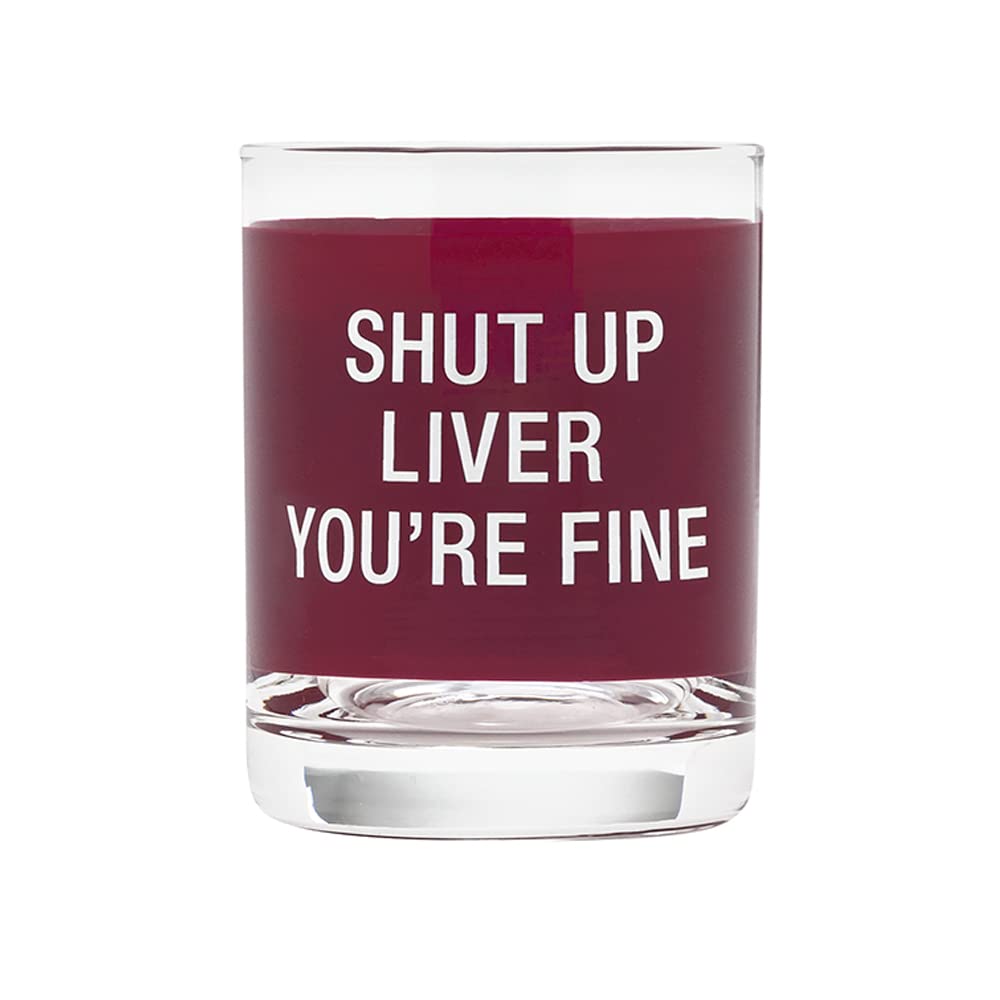 About Face Designs Hilarious Say What Collection - Heavy Base Round Rocks Glass, 10-Ounce, Shut Up Liver