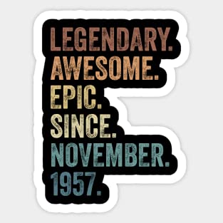 65th Birthday Legendary Epic Awesome Since November 1957 Vinyl Sticker,Funny Sticker, Gift Sticker…