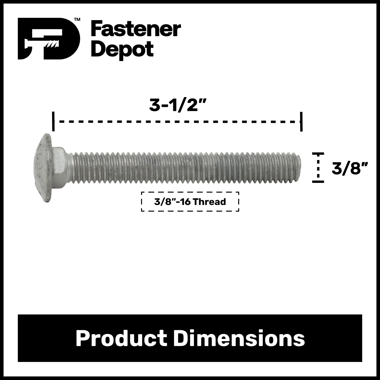 FASTENER DEPOT 3/8inches-16 x 3-1/2inches Hot Dipped Galvanized Carriage Bolt w/Nuts & Flat Washers, Grade A, Full Thread, Quantity 100 - by Fastener Depot, LLC