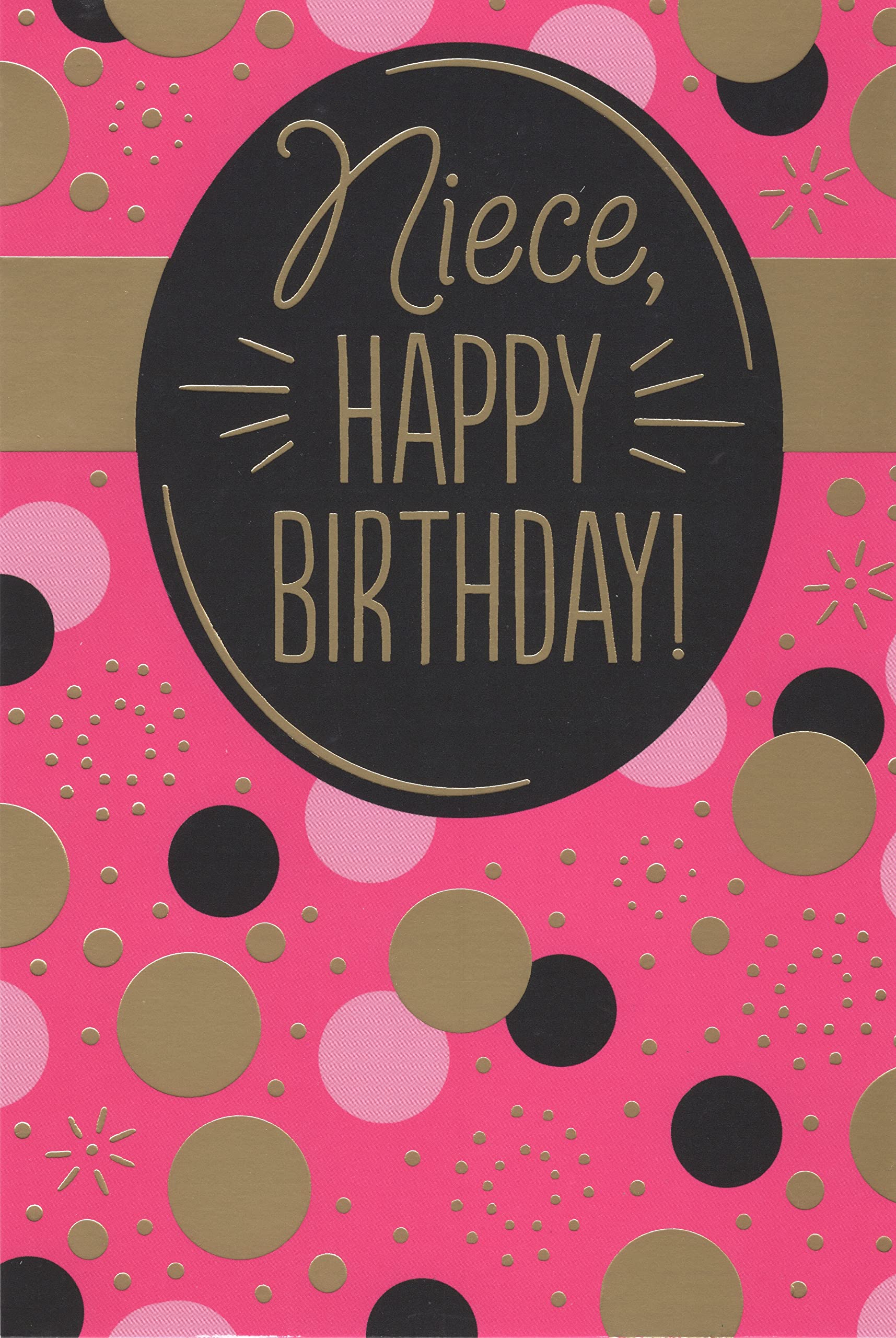 Happy Birthday Card for Niece - Hope Your Day is Filled With One Bright Moment After Another and the Whole Year Ahead Brings You All the Good Things You're Wishing for.