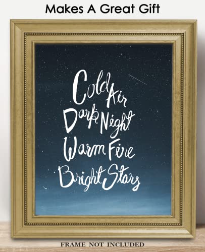 Cold Air, Dark Night, Warm Fire, Bright Stars Typography Wall Art Decor Poster: Unique, Chic, Boho & Modern Prints for Home, Office, Classroom, Dorm, Livingroom & Bedroom | Unframed Posters 8x10