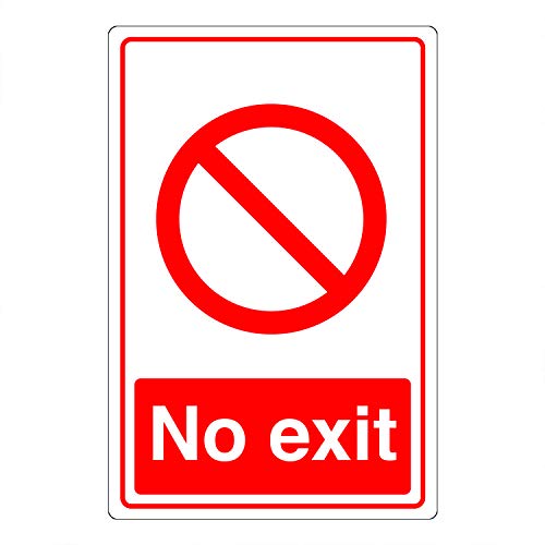 BannerBuzz No Exit Prohibited Sign , Metal Aluminum Rust Free, UV Print Coated and Weatherproof Sign, Indoor Outdoor Use, Easy to Mount (24" W X 36" H, Sign with Holes)