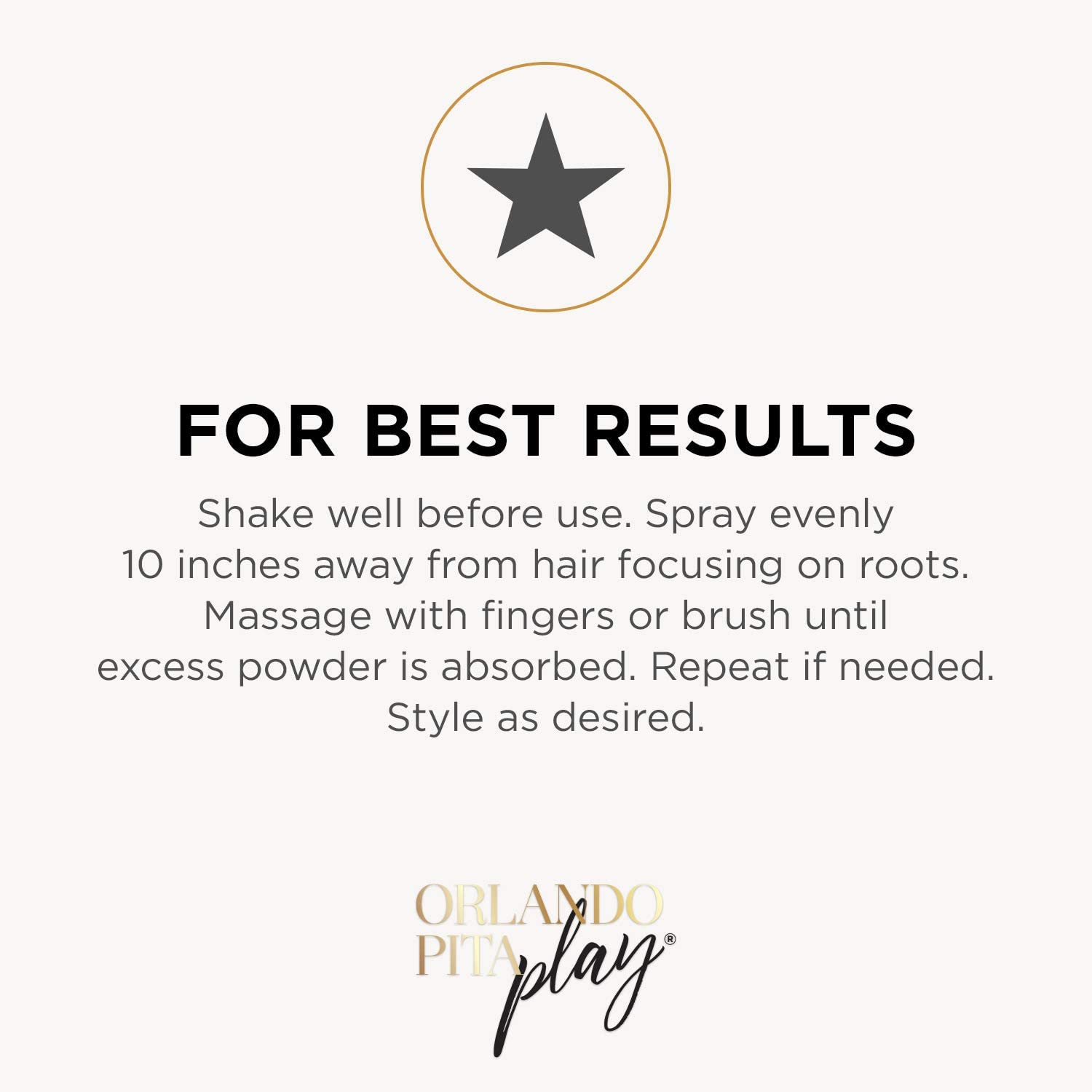 Orlando Pita Play Highly Coveted Dry Shampoo, Absorbs Oil, Adds Fullness, No Parabens, No SLS/SLES, 5.8 Oz