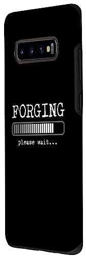 Galaxy S10+ Blacksmith Blacksmithing Funny Forging Please Wait Forge Case