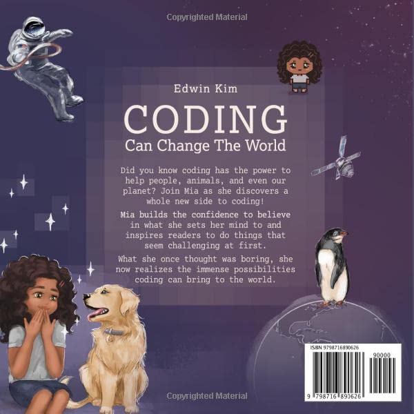 Coding Can Change the World: A Story Picture Book For Kids Ages 7-10