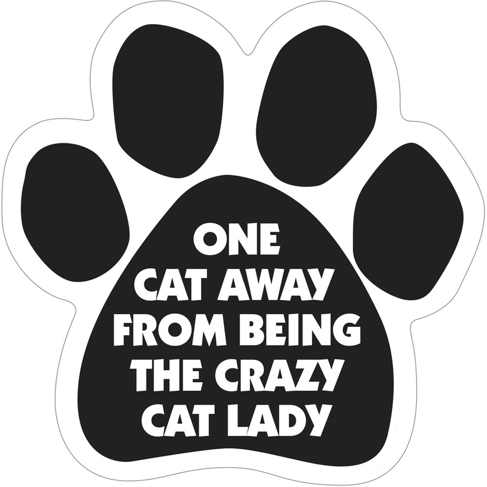 6" Dog/Animal Paw Print Magnet - Works on Cars, Trucks, Refrigerators and More (One Cat Away From Being the Crazy Cat Lady)