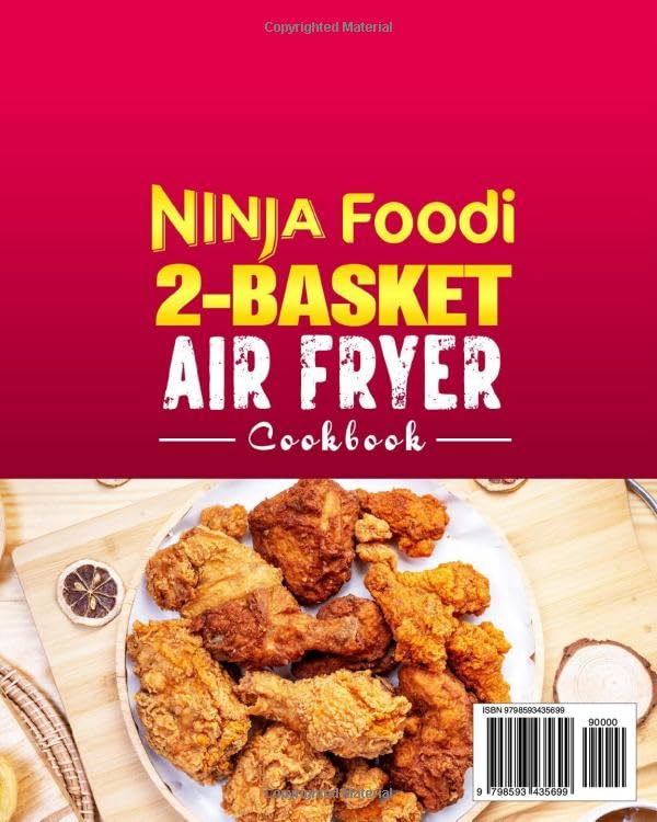 Ninja Foodi 2-Basket Air Fryer Cookbook: Easy & Delicious Air Fry, Dehydrate, Roast, Bake, Reheat, and More Recipes for Beginners and Advanced Users