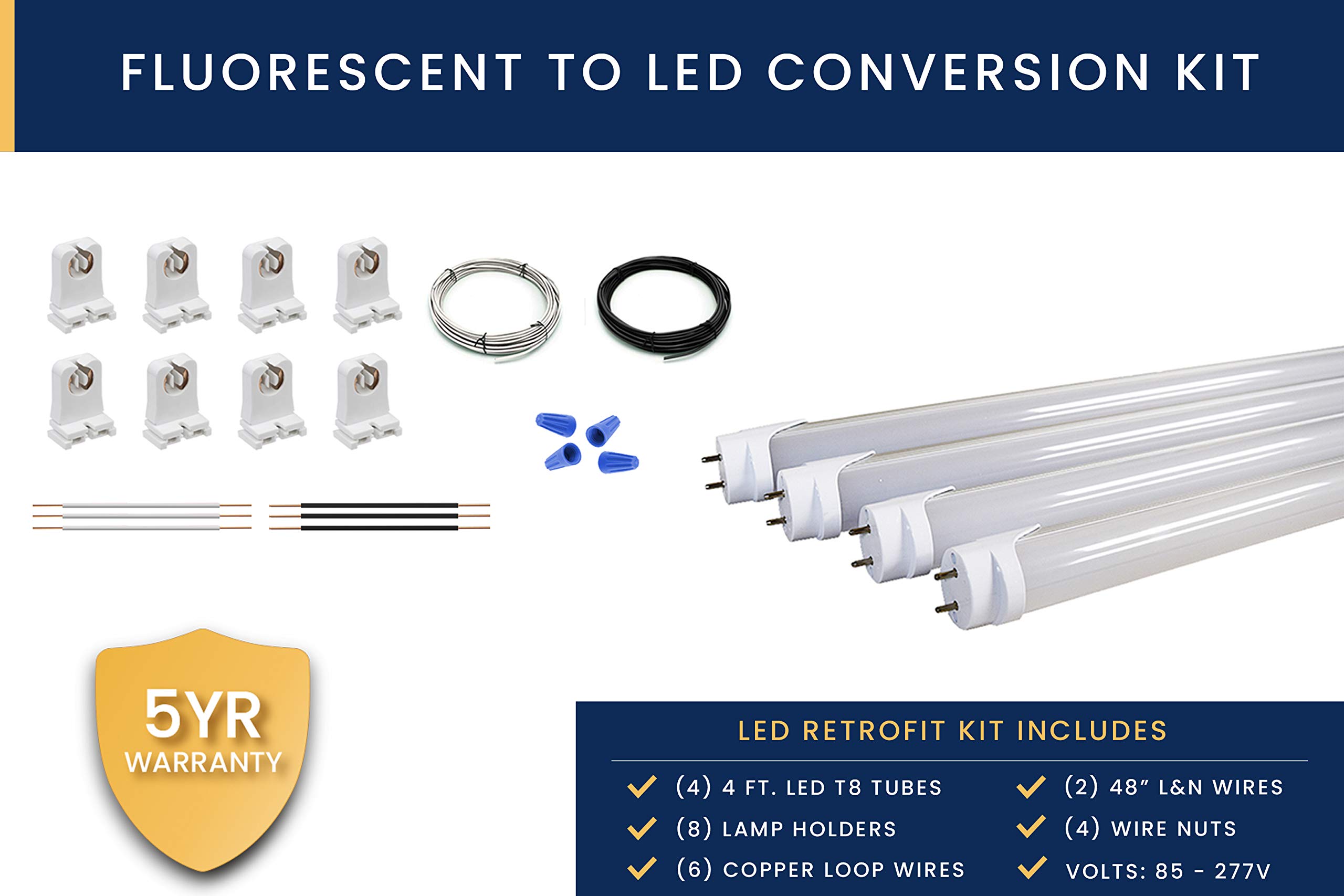 4 Light Fluorescent to LED Retrofit Conversion Upgrade Kit - (8) Non Shunted Lamp Holders, (4) 4 Ft 24W 5000K LED T8 Tubes, (2) Connectors, (4) Wire Nuts, Solid Copper Wires