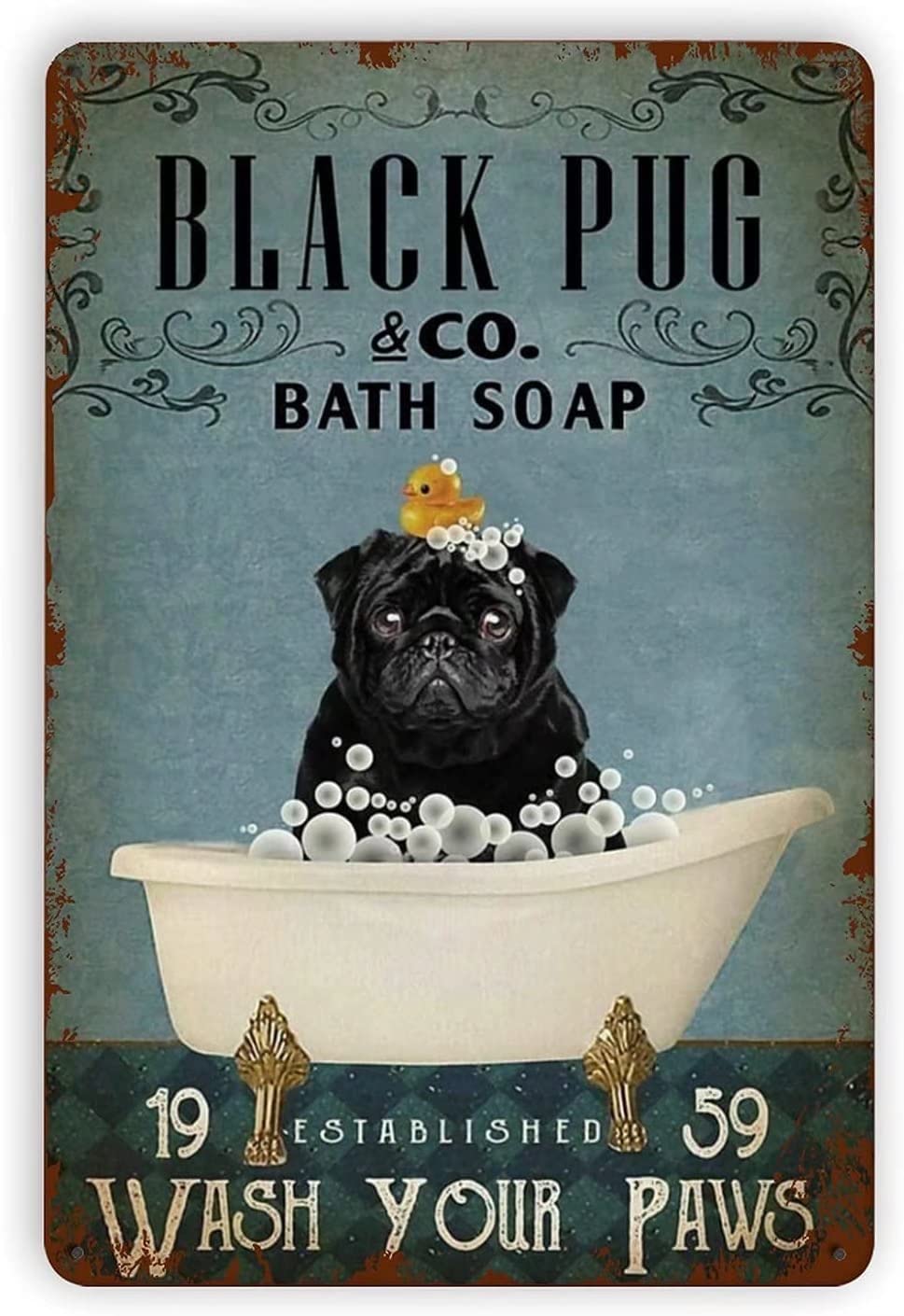 Black Pug Bathroom Metal Tin Sign,Wash Your Paws,Wall Panel Retro Art Decor for Home Bathroom Bar Cafe Farm 8x12 Inch