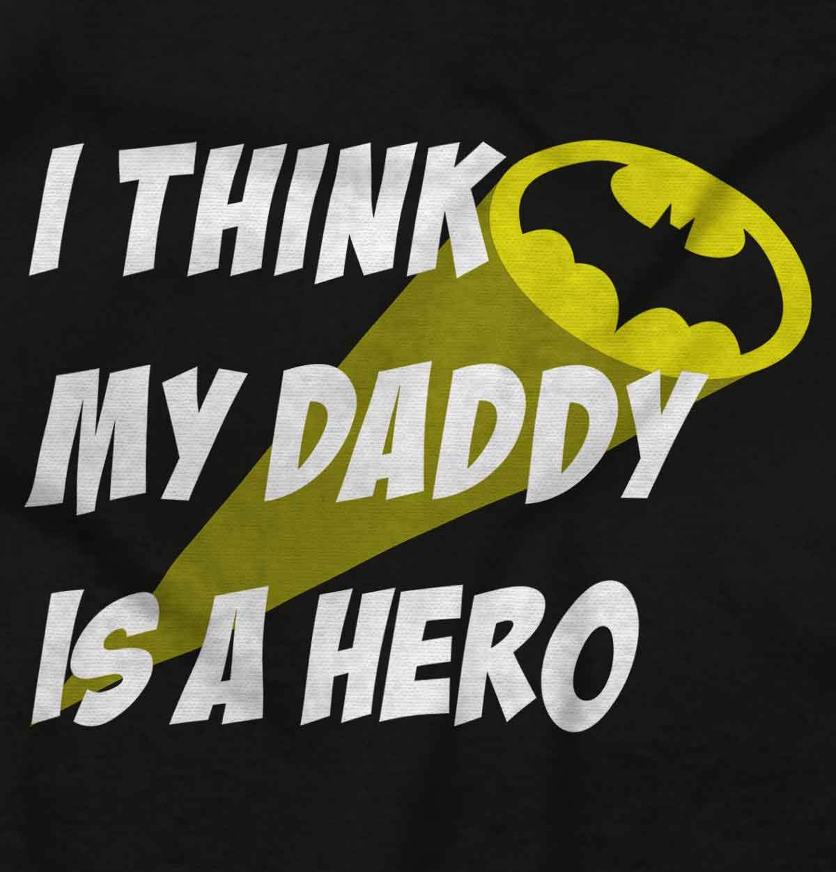 Brisco Brands I Think My Daddy is a Hero Superhero Baby Romper Boys or Girls