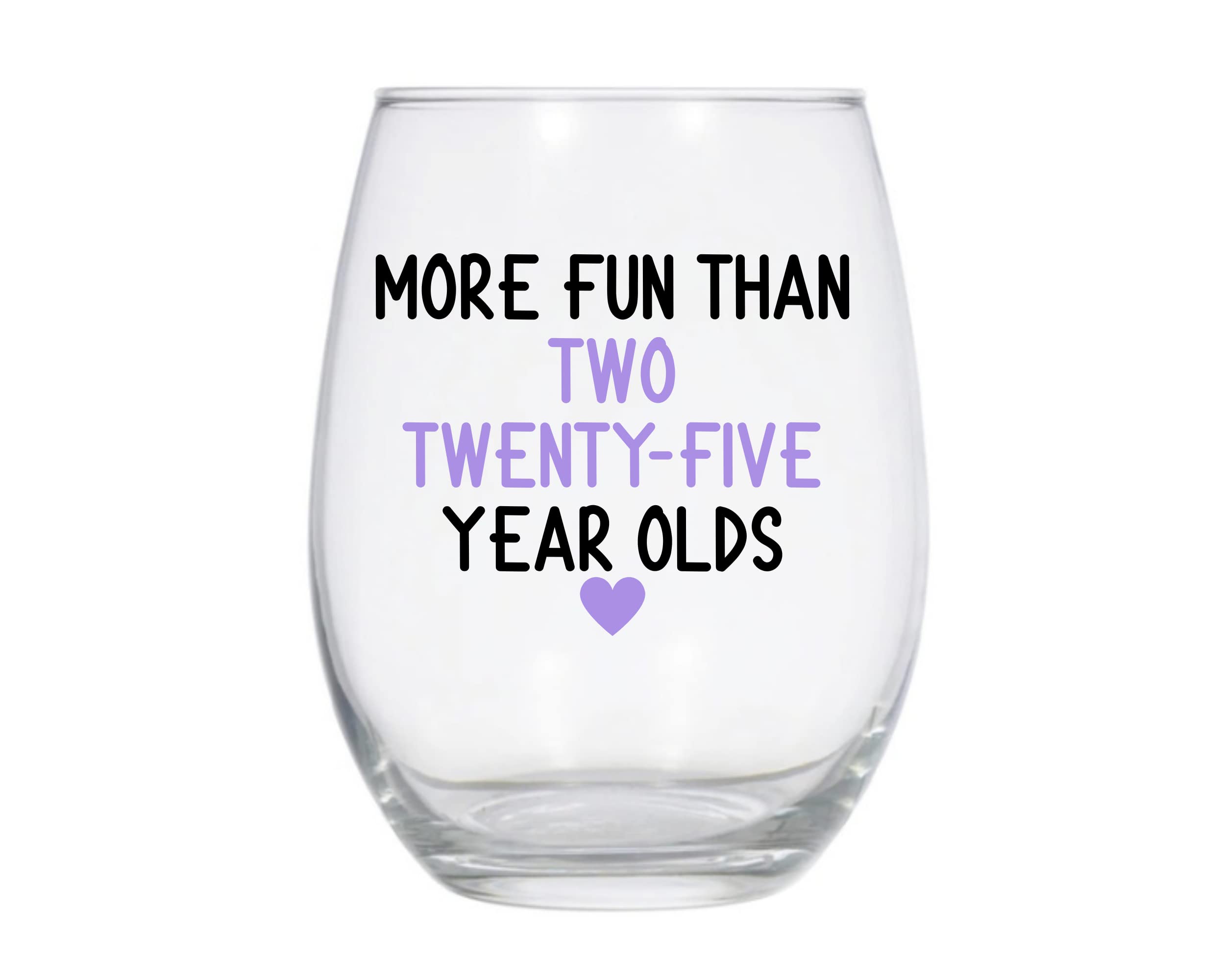 50th Birthday Gift Wine Glass, Birthday Wine Glass, 50th Birthday Wine, Gift For Mom, More Fun Than Two 25 Year Olds