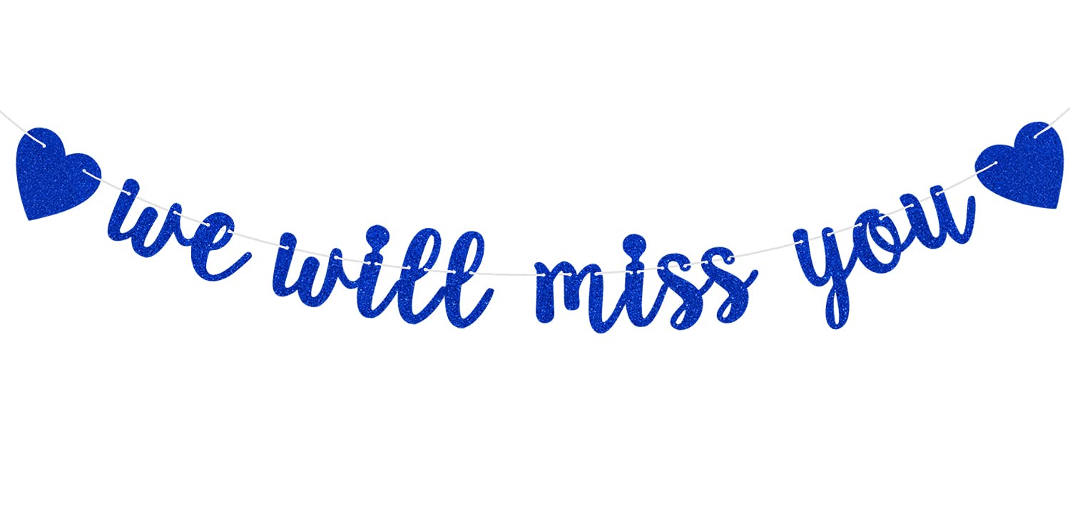 Blue Glitter We Will Miss You Banner - Farewell Banner - Graduation, Retirement, Going Away, Goodbye, Farewell Party Decorations