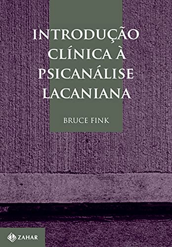 Introducao Clínica a Psicanalise Lacaniana (Em Portugues do Brasil)