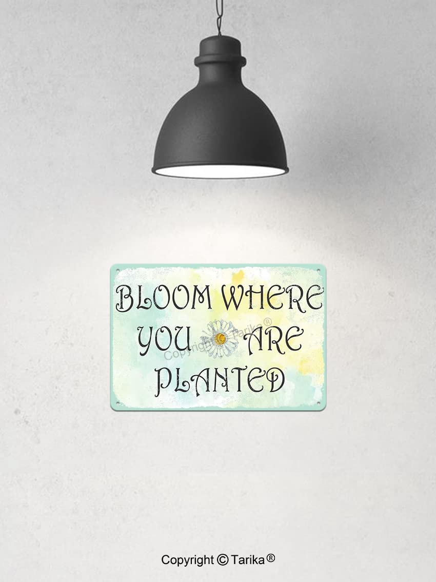 Bloom Where You are Planted 8X12 Inch Tin Retro Look Decoration Crafts Sign for Home Kitchen Bathroom Farm Garden Garage Inspirational Quotes Wall Decor