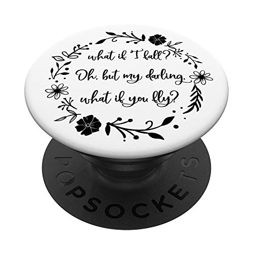 What if you Fly Positive Inspirational Message Women Girls PopSockets PopGrip: Swappable Grip for Phones & Tablets