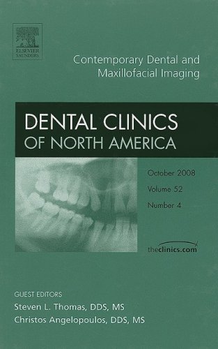 Contemporary Dental and Maxillofacial Imaging, An Issue of Dental Clinics (Volume 52-4) (The Clinics: Dentistry, Volume 52-4)