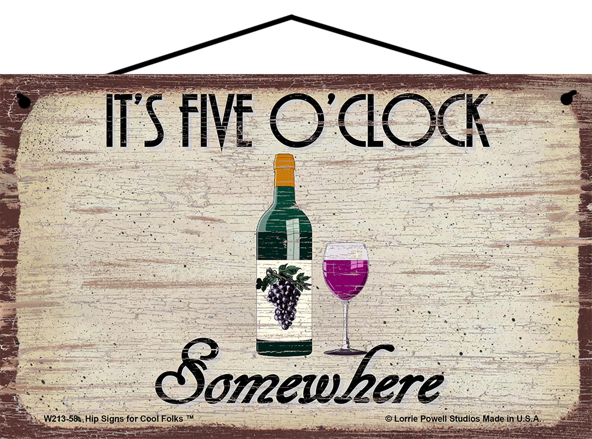 5x8 Vintage Style Wine Themed Sign - It's Five O'Clock Somewhere - Image of a Bottle and Red Wine Glass, Funny Wine Quote Decor for a Home Bar, Kitchen or Wine Cellar