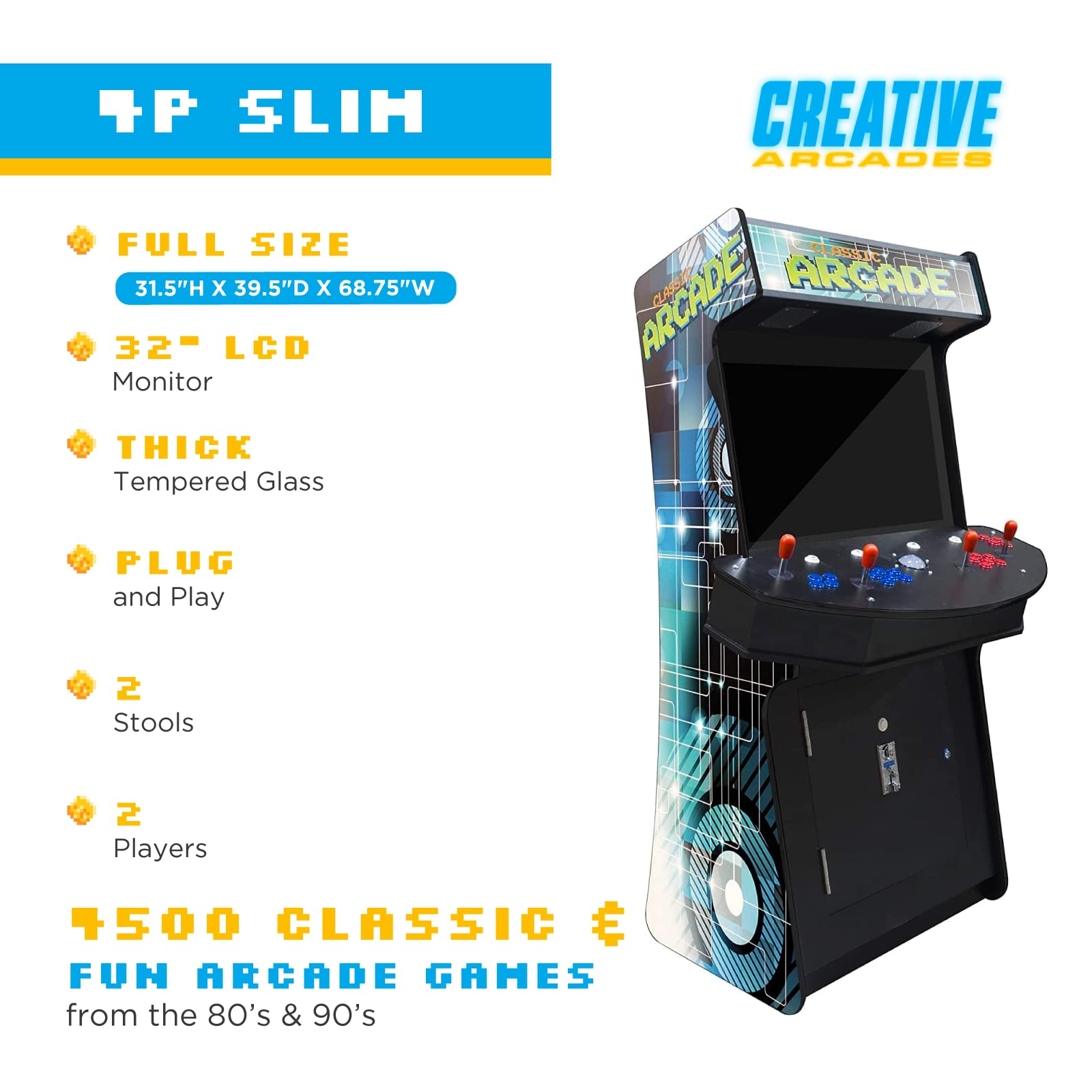 Creative Arcades Slim Full Size Stand-Up Commercial Grade Arcade Machine | 4 Player | 4500 Games | 32" LCD Screen | 4 Sanwa Joysticks | Trackball | 2 Stools Included | 3 Year Warranty