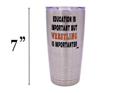Rogue River Tactical Funny Wrestling 20 Oz. Travel Tumbler Mug Cup w/Lid Education Important Wrestler Gift Idea