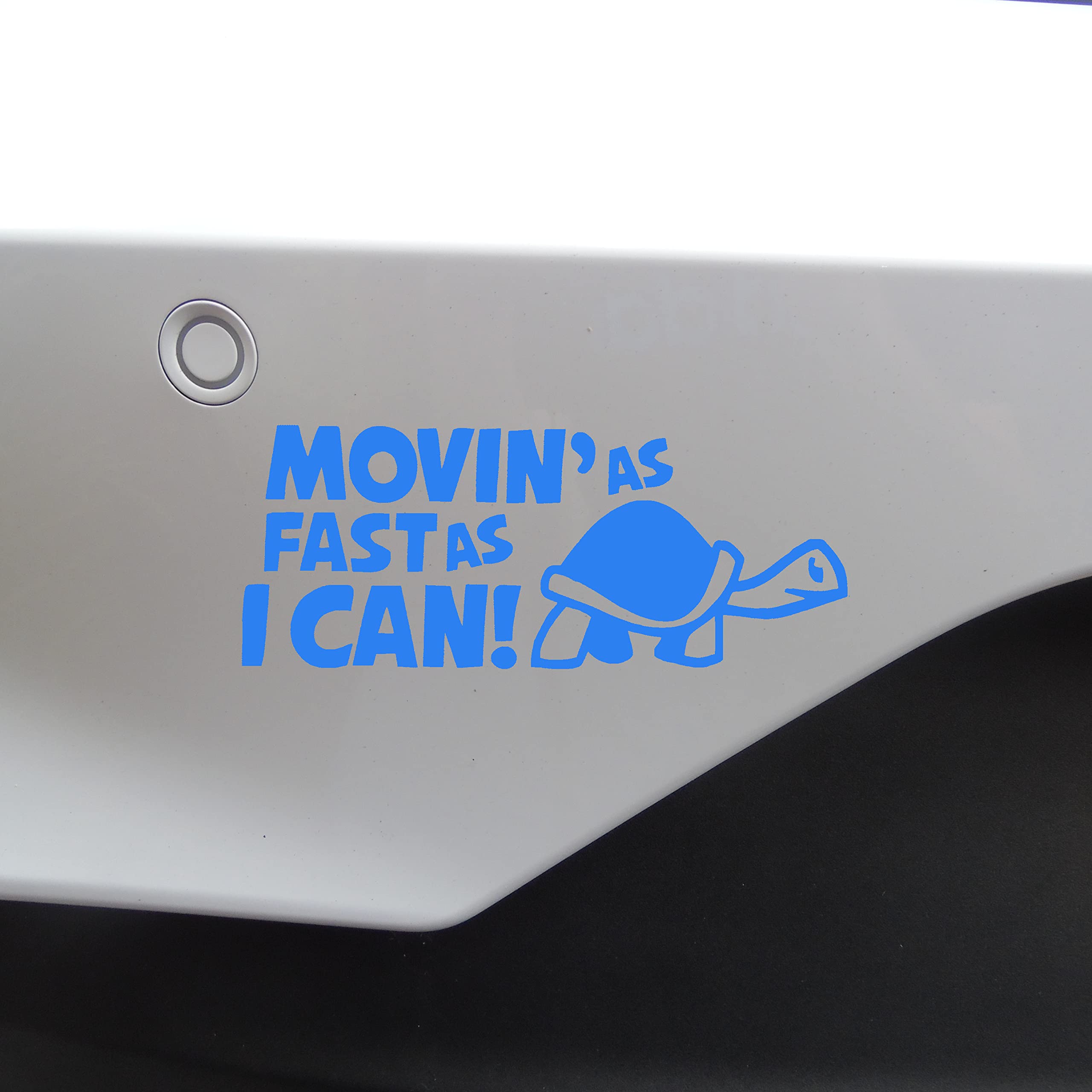 Novelty Movin As Fast As I Can Funny Car Stickers - Van Stickers - Campervan Decals - New Driver Sticker - Bumper Stickers - Funny Car Accessories (Blue)