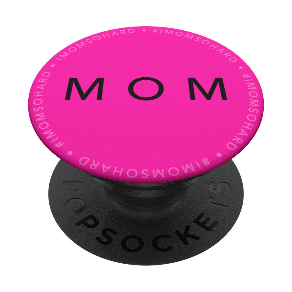 IMOMSOHARD MOM (Black) PopSockets Stand for Smartphones and Tablets PopSockets PopGrip: Swappable Grip for Phones & Tablets