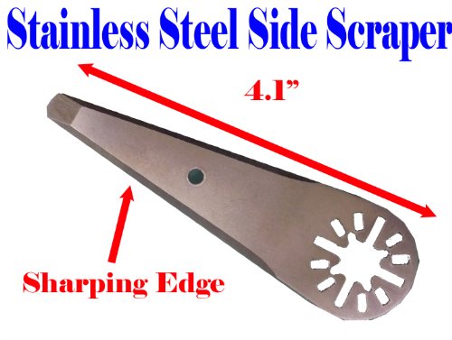 4 Stainless Steel Side Scraper w/ Sharping Edge Oscillating Multi Tool Saw Blade for Fein Multimaster Bosch Multi-x Craftsman Nextec Dremel Multi-max Ridgid Dremel Chicago Proformax Blades