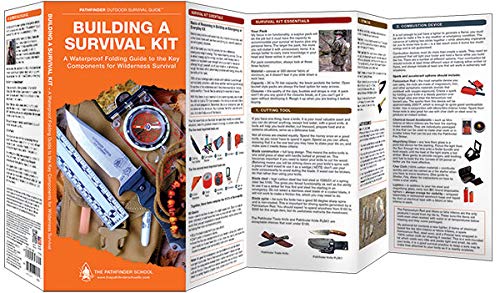 Building a Survival Kit: A Folding Guide to the Key Components for Wilderness Survival (Outdoor Recreation and Survival)