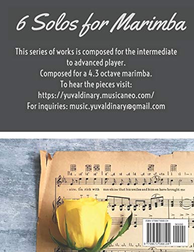 6 Solos for Marimba: Playable on a 4.3 octave marimba by the intermediate soloist.