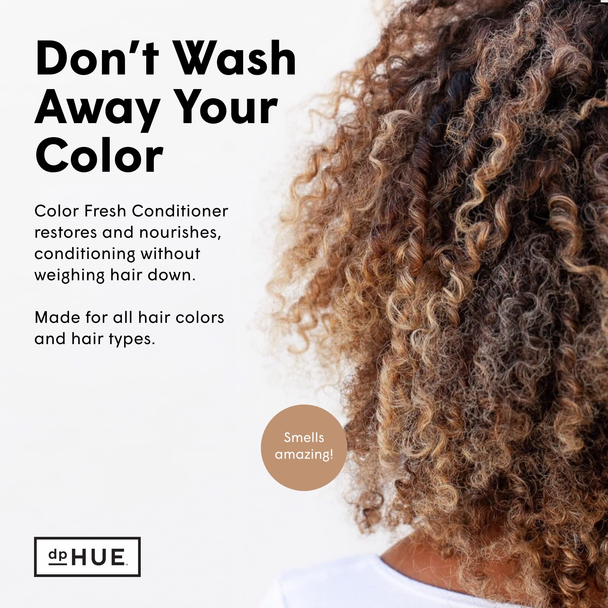 dpHUE Color Fresh Conditioner, 6.5 oz - Moisturizing Formula for Color-Treated Hair with Kumquat & Sunflower Seed Extract - Gentle & Effective