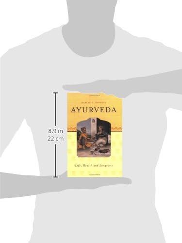 Ayurveda: Life, Health, and Longevity