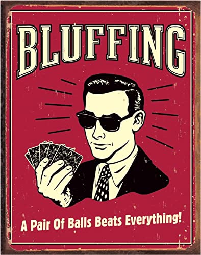 Desperate Enterprises Bluffing - A Pair of Balls Beats Everything Tin Sign - Nostalgic Vintage Metal Wall Decor - Made in USA
