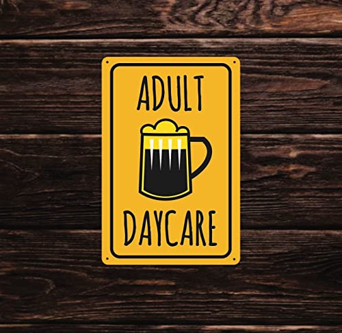 Adult Daycare 12" x 8" Funny Tin Sign Beer Humor Man Cave Decor