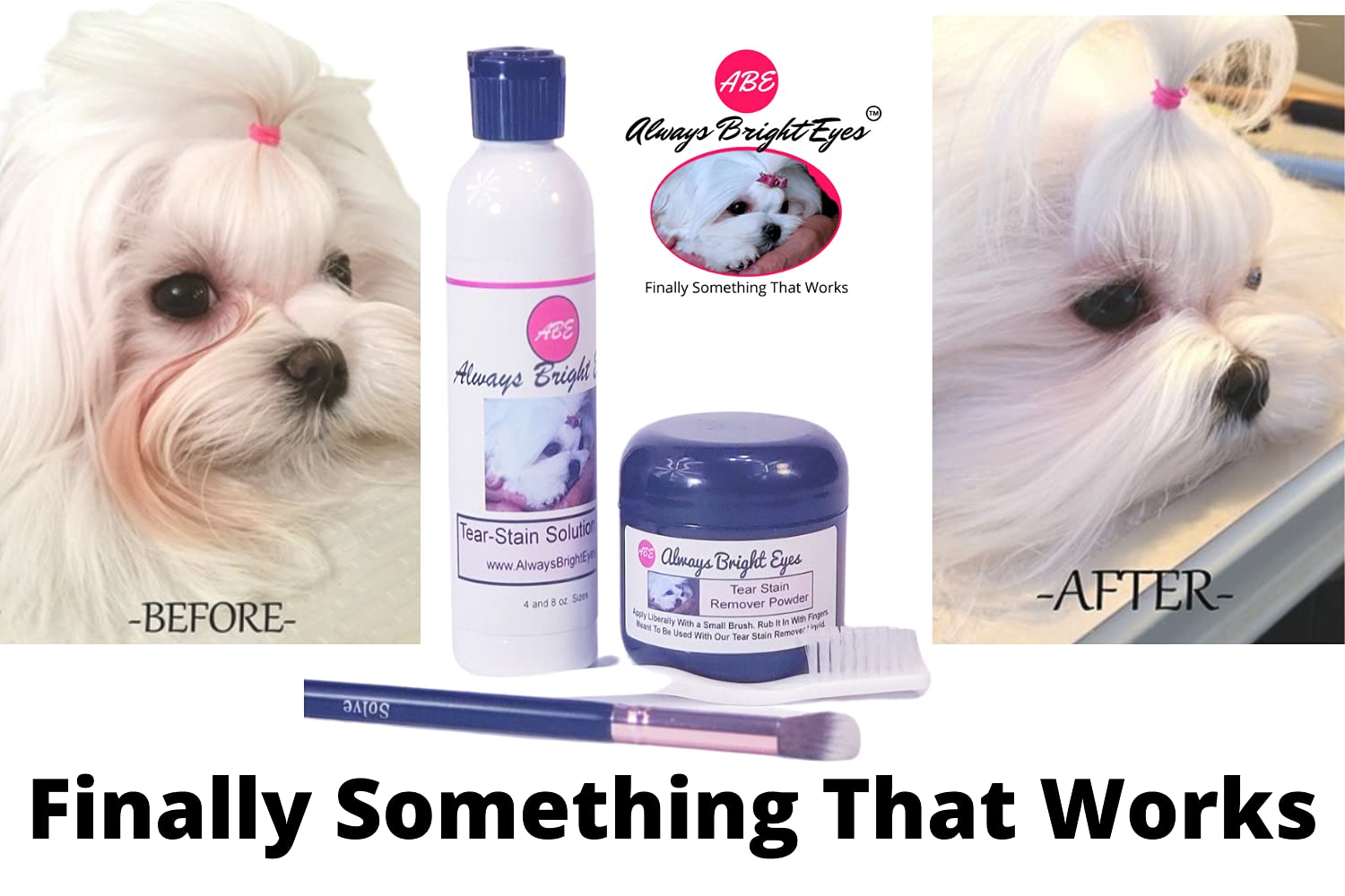 Always Bright Eyes - Tear Stain Remover for Dogs - Complete Set. All Natural, Safe & Effective for All Light Coated Breeds, Set Includes 4 Oz./118ml. Liquid, 2 Oz./56.7g Powder