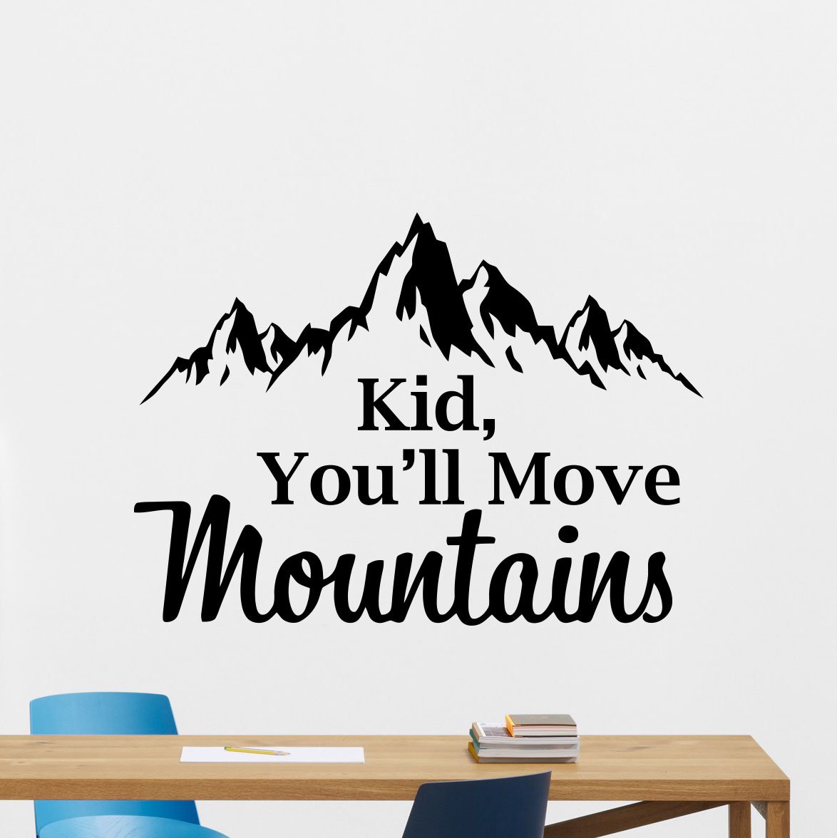 Kid You'll Move Mountains Wall Decal Baby Decor Gift Mountains Quote Vinyl Sticker Print Wall Art Design Baby Room Kids Decor Children Nursery Poster Custom Mural 140bar