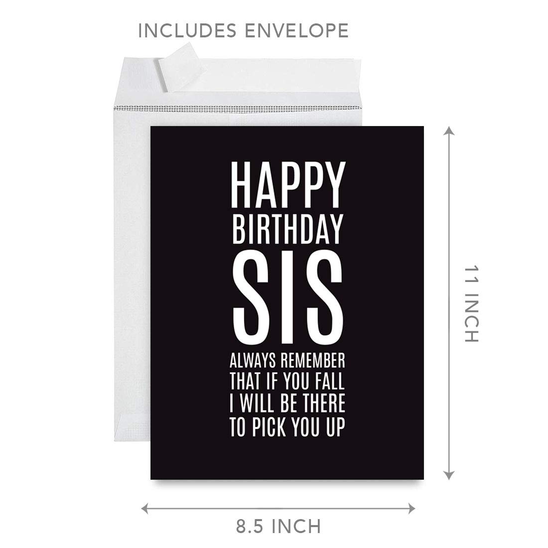 Andaz Press Funny Jumbo Birthday Card With Envelope 8.5 x 11 inch, Greeting Card, Happy Birthday Sis Always Remember That If You Fall I Will Be There To Pick You Up, As Soon As I Finish Laughing