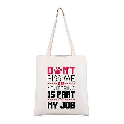 CMNIM Funny Veterinarian Tote Bag Don't Piss Me Off Neutering Is Part Of My Job Vet Tech Gifts for Vet Assistant Graduation Grocery Bag (Veterinarian Tote Bag)