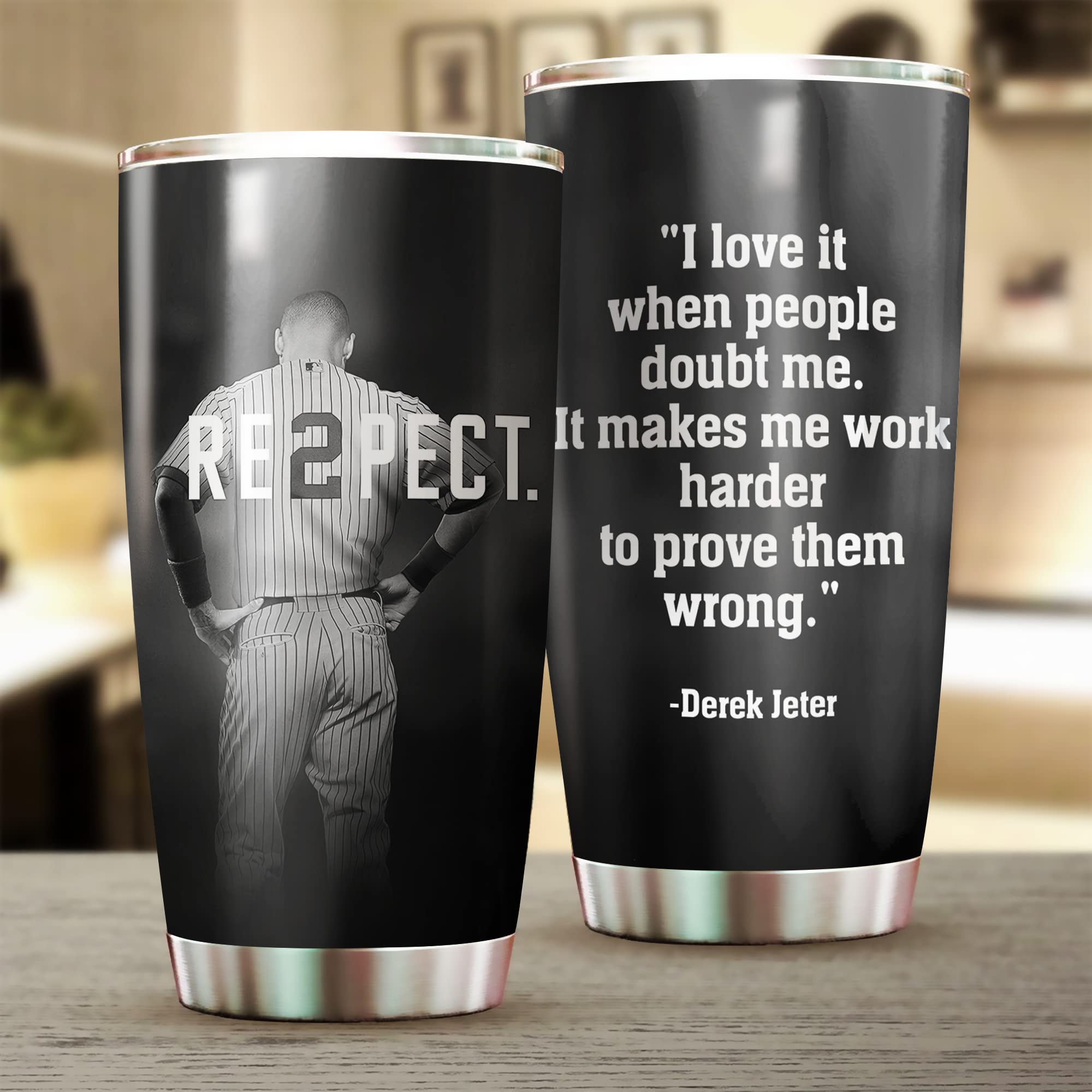 Teerabbit Derek New York Jeter Baseball Coffee Mug Insulated Tumbler With Lid - Re2pect I Love It When People Doubt Me Motivational Quote - Birthday Christmas Gifts For Fan - 20 Oz| Stainless Steel