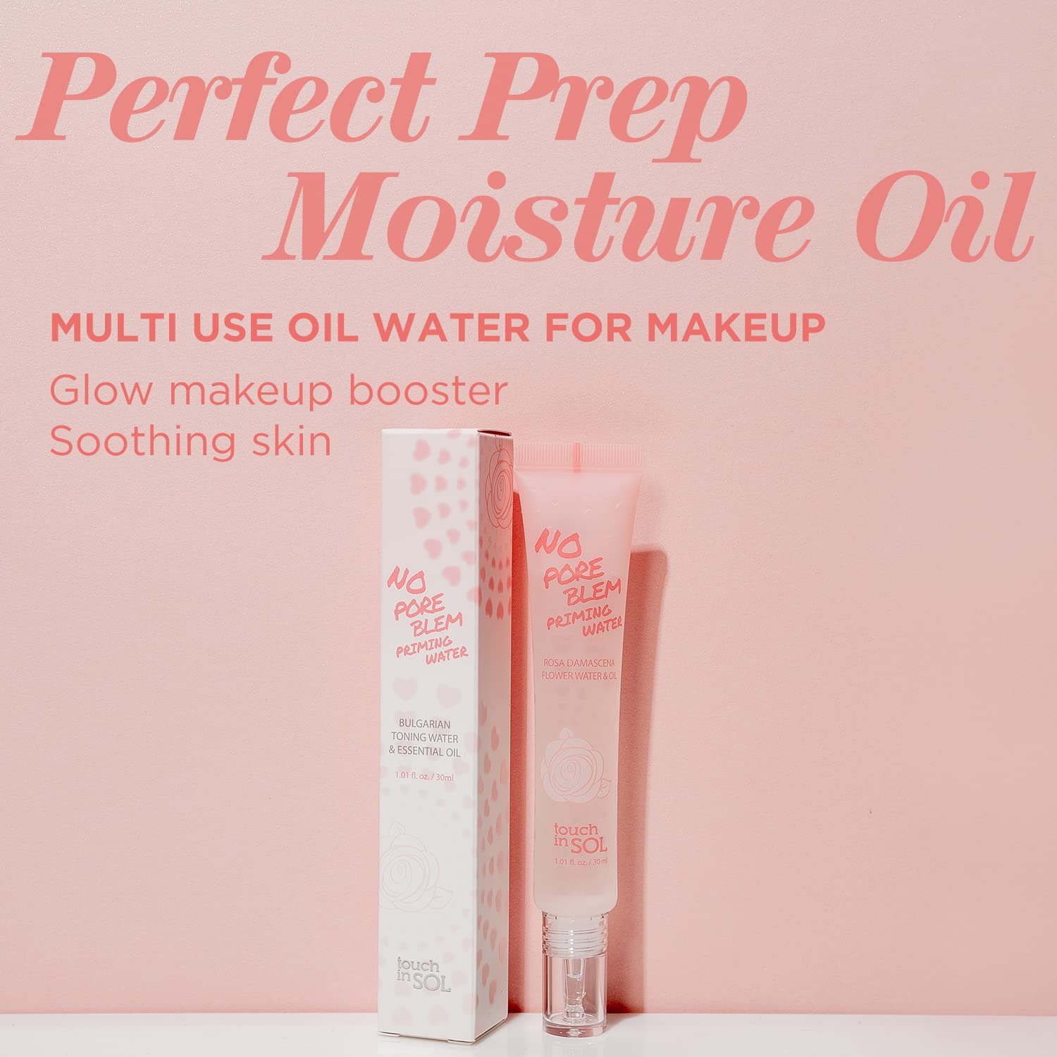 TOUCH IN SOL Liquid Primer 1.01 fl.oz β Boost Hydration before Makeup -Beautiful Radiant Glow Skin - With Damask Rose Oil and Water β Multi Oil for Face, Nails and Hair, No Pore Blem Priming Water