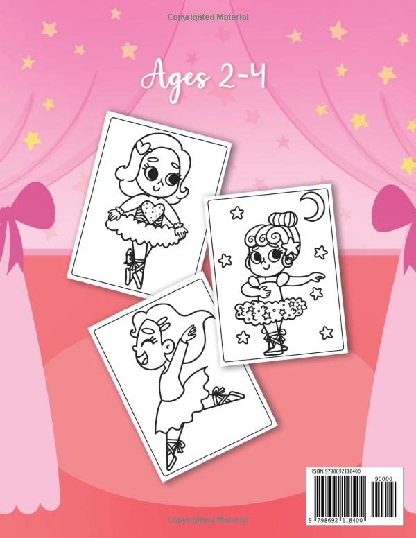 Cute Ballerina Coloring Book For Toddlers: 30 Big, Simple and Fun Designs For Little Aspiring Ballet Dancers: Kids Ages 2-4