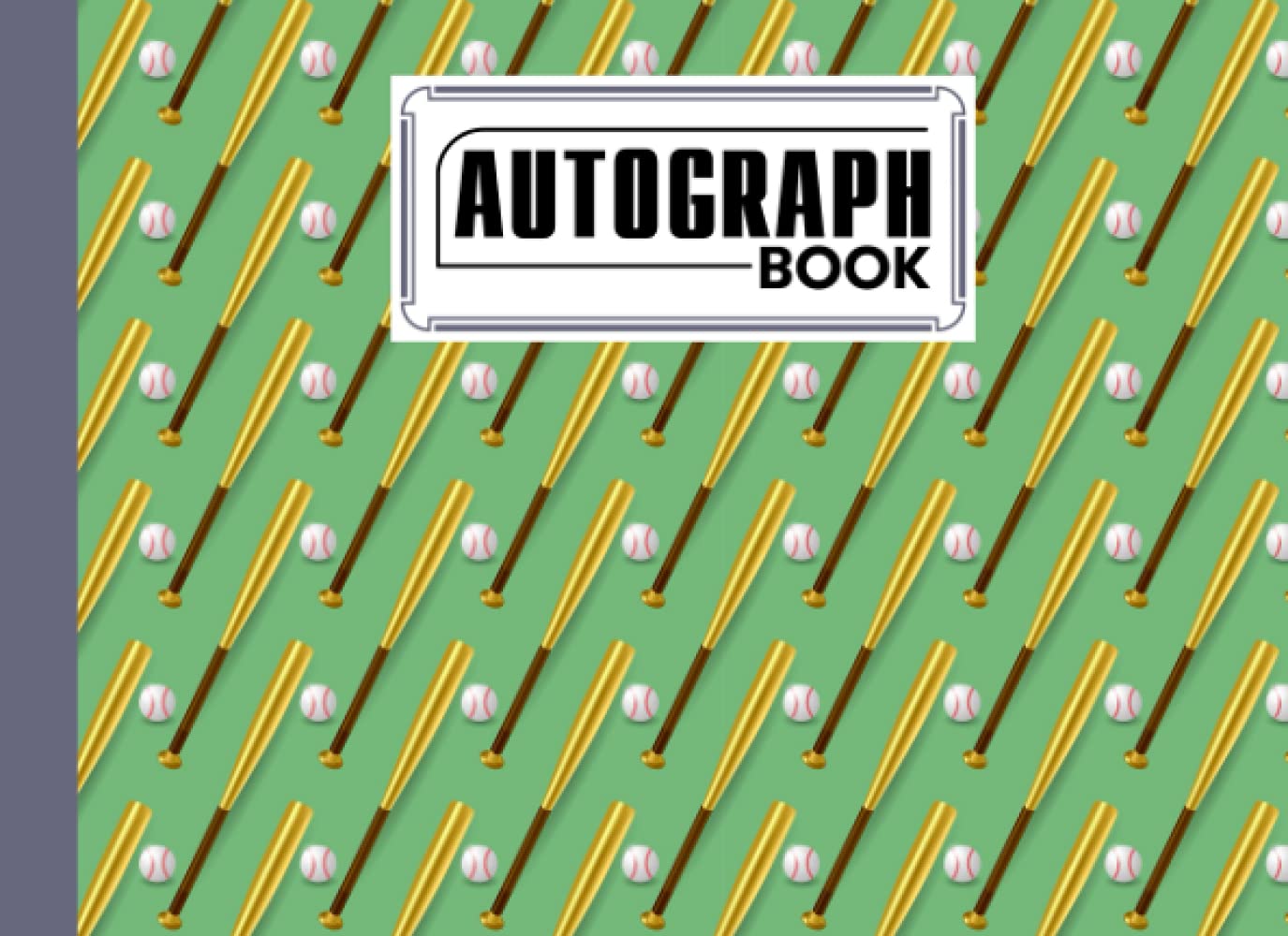 Autograph Book: Baseball Cover | Autograph Book for Adults & Kids, 150 Blank Pages, Starlight Design, Keepsake, Size 8.25" x 6" By Denise Foster