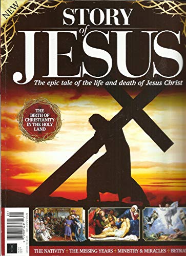 STORY OF JESUS MAGAZINE, THE BIRTH OF CHRISTIANITY IN THE HOLY LAND ISSUE, 2018