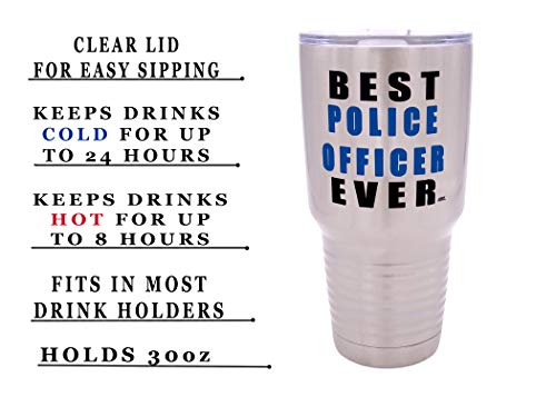 Rogue River Tactical Funny Best Police Officer Ever Large 30oz Travel Tumbler Mug Cup w/Lid Thin Blue Line PD Gift